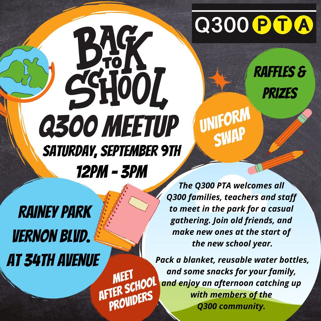 Q300 PTA Back to School Meetup 2023 9 9 2023 Q300 PTA Q300 PTA Back to School Meetup 2023 9 9 2023 Q300 PTA